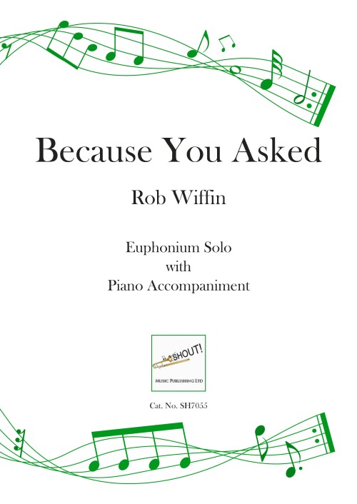Because You Asked (Euphonium Solo with Piano Accompaniment)